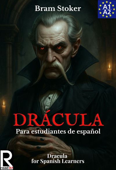 Drácula para estudiantes de español. Nivel A1-A2. Principiantes Dracula ...