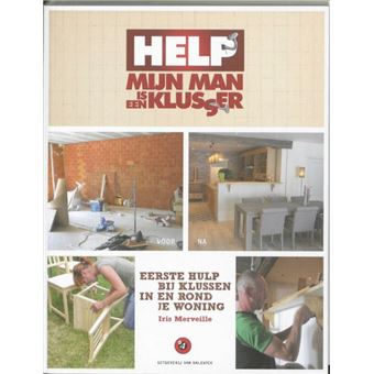 Help mijn man is een klusser - broché - Iris, Merveille - Achat Livre ...