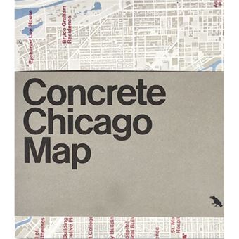 Concrete chicago map Guide to Brutalist and Concrete Architecture in ...