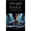 The Last Touch Death Isn't the End - ebook (ePub) - Helena Karsen ...