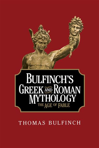 Bulfinch's Greek and Roman Mythology - ebook (ePub) - Thomas Bulfinch ...