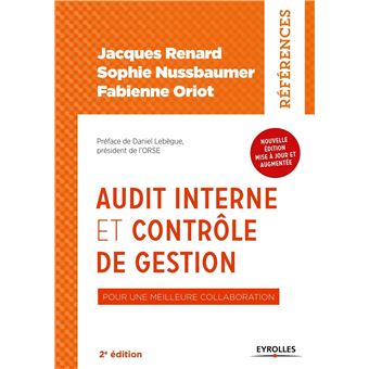 Audit interne et contrôle de gestion Pour une meilleure collaboration - broché - Jacques Renard ...