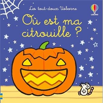 Où est ma citrouille ? - Les tout-doux Usborne - Dès 6 mois - cartonné ...