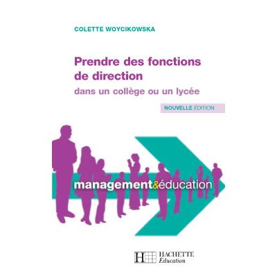 Prendre des fonctions de directions dans un collège ou un lycée ...