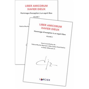Liber Amicorum Xavier Dieux - broché - Collectif, David Szafran ...