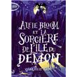 Alfie Bloom - Tome 3 - Alfie Bloom et la sorcière de l'île du démon - tome 3 - Gabrielle Kent ...