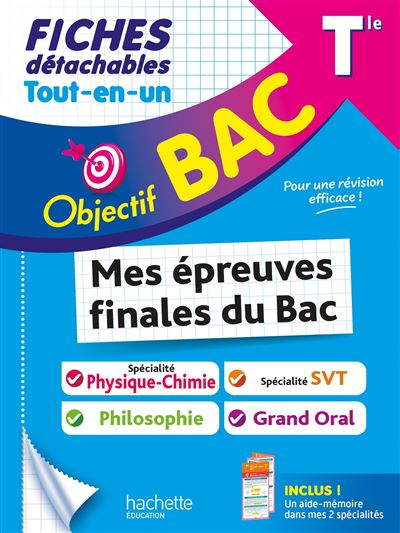 Objectif BAC Fiches Tout-en-un Tle Spé Physique-Chimie + spé SVT + Philo + Grand oral - broché ...