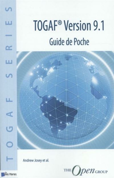 Togaf series - guide de poche - TOGAF version 9.1 - Andrew Josey - broché - Achat Livre ou ebook ...