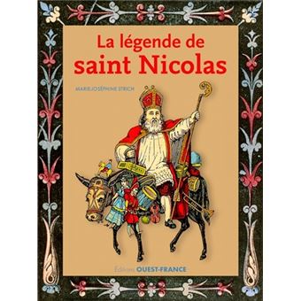 La légende de saint Nicolas - relié - Marie-José Strich - Achat Livre ...