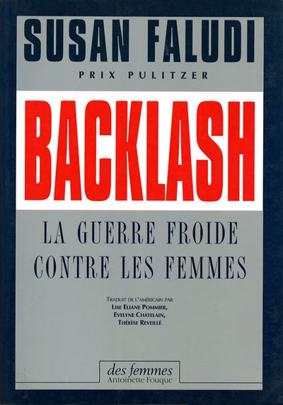 Backlash La guerre froide contre les femmes - Susan Faludi - Achat ...
