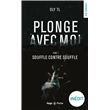 Plonge Avec Moi - Tome 01 - Plonge avec moi - Tome 01 - Oly Tl - Poche ...