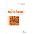 La saga nucléaire Témoignages d'acteurs - broché - Anne Petiet, Nicole ...