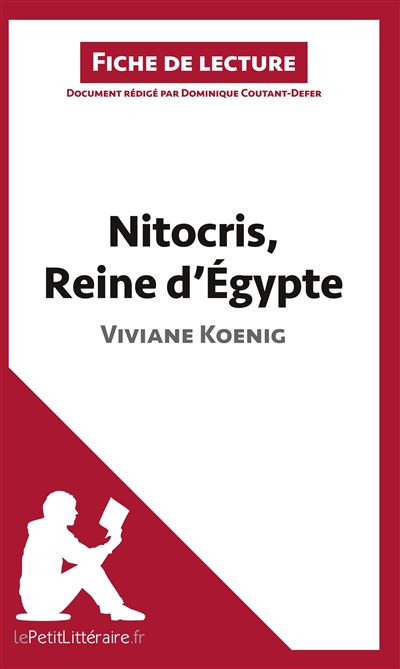 Nitocris, Reine d'Égypte de Viviane Koenig (Fiche de lecture) Analyse ...