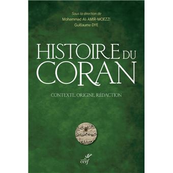 Histoire du coran - contexte, origine, redaction - broché - Mohammad ...