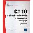 C# 10 et Visual Studio Code - Les fondamentaux du langage Les ...