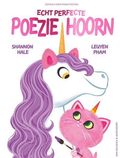 Echt perfecte Poeziehoorn - cartonné - Shannon Hale, Leuyen Pham, Maria ...