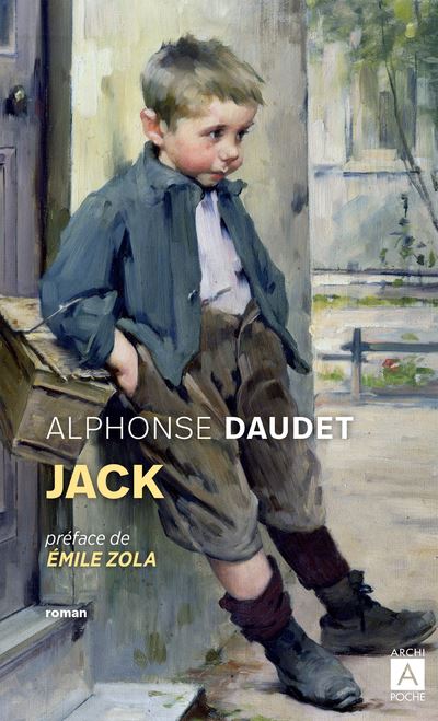 Jack - Poche - Alphonse Daudet, Émile Zola - Achat Livre ou ebook | fnac
