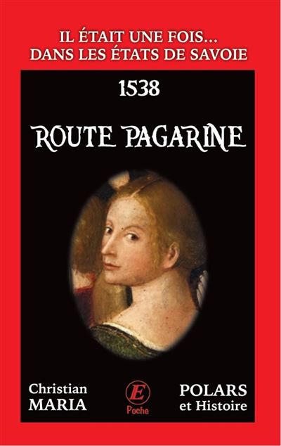 Route Pagarine Il était une fois…Dans les états de savoie - broché ...