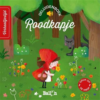 Geluidenboekjes - Roodkapje - Katleen Put, Sophia Touliatou - cartonné ...