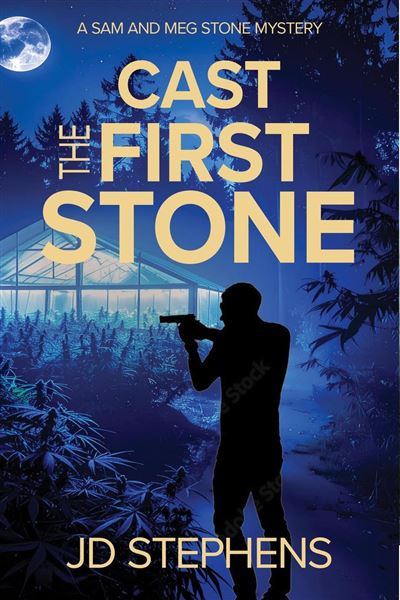 Cast the First Stone A Sam and Meg Stone Mystery, #1 - Dernier livre de ...
