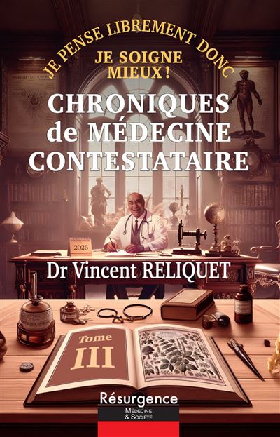 Chroniques de médecine contestataire - Je pense librement donc je ...