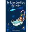 Le Body Jacking du crabe - broché - Emilie Baumann - Achat Livre | fnac