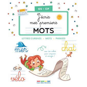 J'Ecris Mes Premiers Mots - Lettres cursives - mots - phrases - J’écris ...