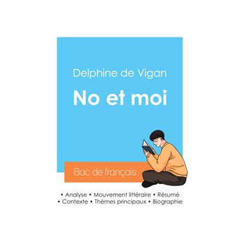 Réussir son Bac de français 2024 : Analyse de No et moi de Delphine de ...