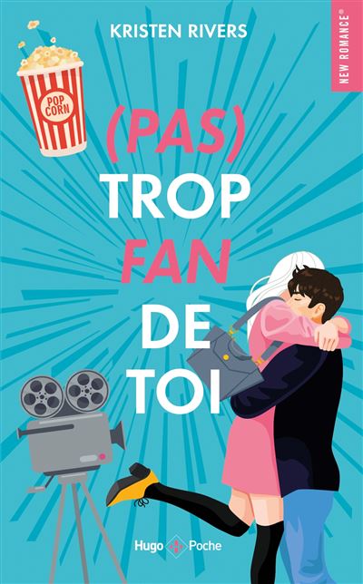 (Pas) Trop fan de toi - Dernier livre de Kristen Rivers - Précommande ...