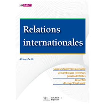 Relations internationales - broché - Albane Geslin - Achat Livre | fnac