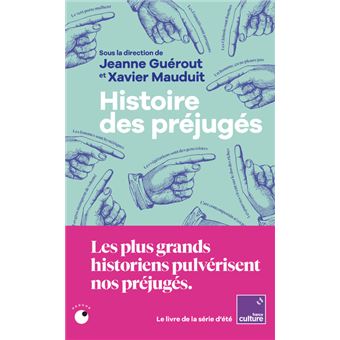 Histoire des préjugés - Poche - Jeanne Guérout, Xavier Mauduit - Achat ...