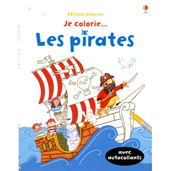 Je colorie... les pirates - avec autocollants - broché - Sam Taplin ...