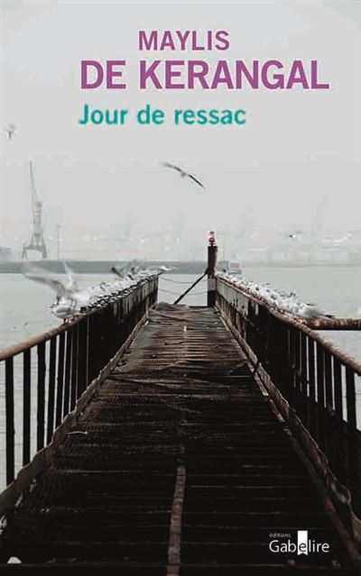Jour de ressac - broché - Maylis De Kerangal, Livre tous les livres à ... Jour de ressac - broché - Maylis De Kerangal, Livre tous les livres à ...