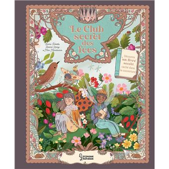 Le club secret des fées - cartonné - Emma Roberts, Raahat Kaduji, Mira ...