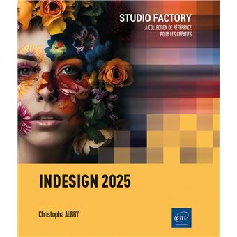 InDesign 2025 - broché - Christophe Aubry - Achat Livre | fnac