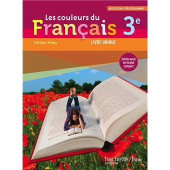 Les couleurs du Français 3e - Livre élève Grand format Edition 2012 ...