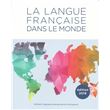 La langue française dans le monde (2015-2018) - broché - Collectif ...
