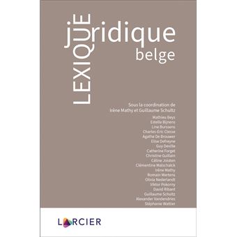 Lexique juridique belge - broché - Mathieu Beys, Clémentine Malschalck ...