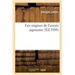 Les origines de l'armée japonaise - broché - Georges Lebon - Achat ...