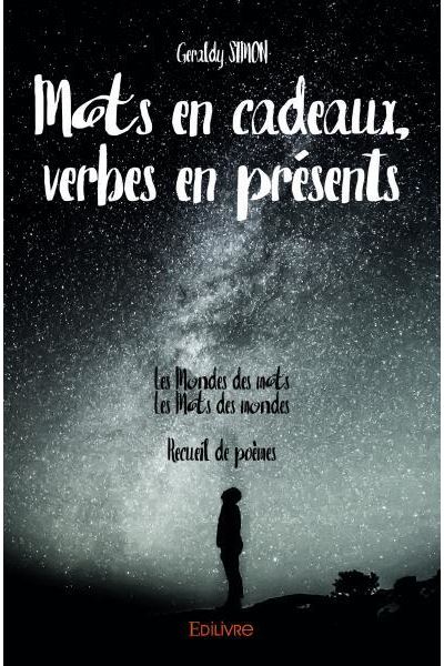 Mots en cadeaux, verbes en présents Les Mondes des mots Les Mots des ...