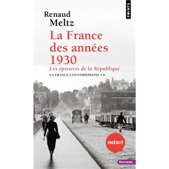 La France des années 1930 Les épreuves de la République - Poche ...