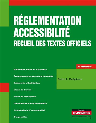 Réglementation accessibilité - Recueil des textes officiels - broché ...