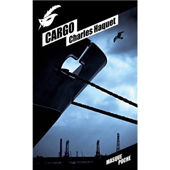 Cargo - Poche - Charles Haquet - Achat Livre | fnac