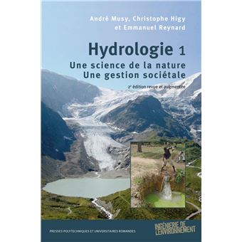 Hydrologie 1 Une science de la nature - Une gestion sociétale. - broché ...