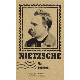 Ma vénérée - Lettres d'amour - broché - Friedrich Nietzsche, Matteo ...