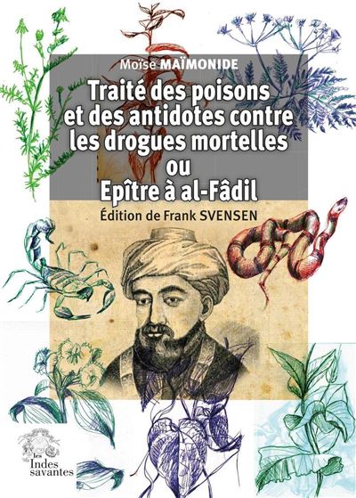 Traité des poisons et des antidotes contre les drogues mortelles ou ...