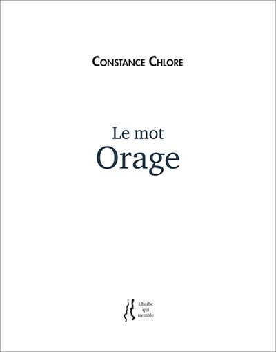Le mot Orage - broché - Constance Chlore - Achat Livre | fnac