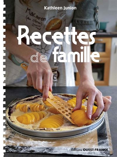 Recettes de famille - broché - Kathleen JUNION - Achat Livre | fnac