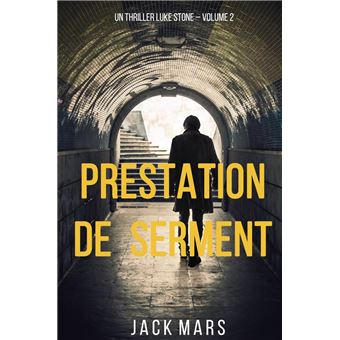 Prestation de Serment (un thriller Luke Stone Volume 2) - ebook (ePub ...