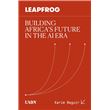 Leapfrog - Building Africa's Future in the AI Era - broché - Karim ...